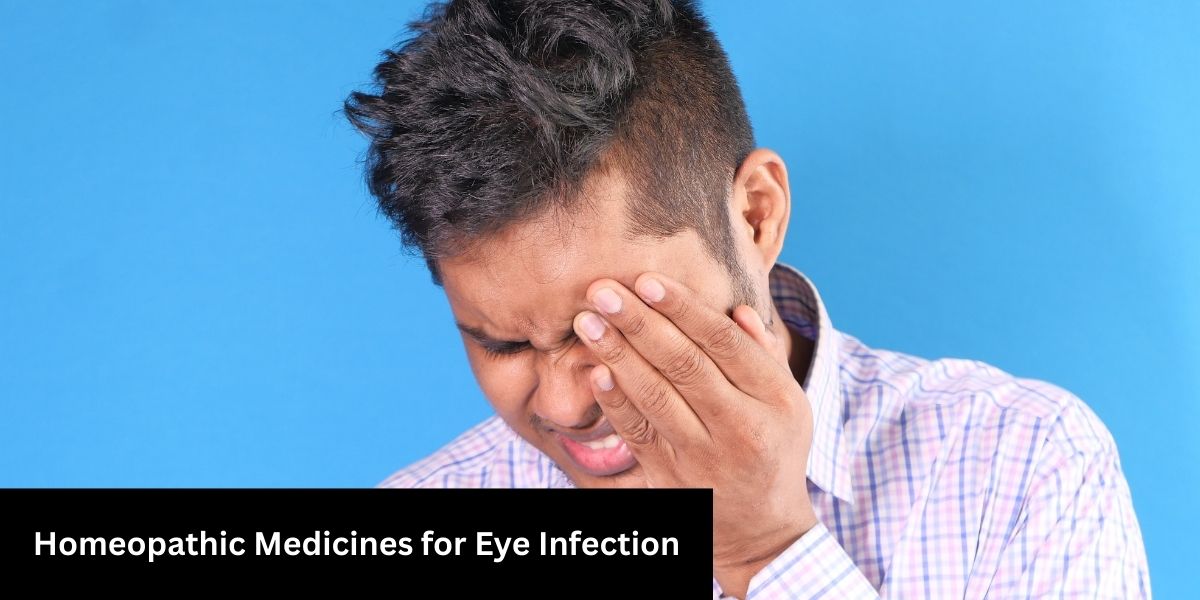 Homeopathic Medicines for Eye Infection and Conjunctivitis
